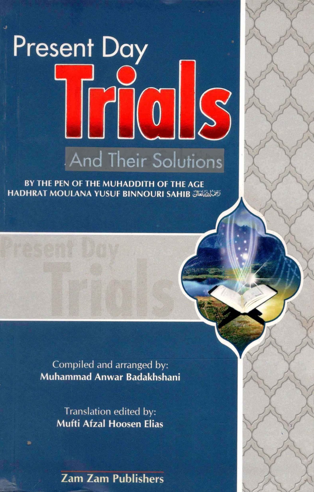 Present Day Trials And Their Solutions – Zamzam Publishers
